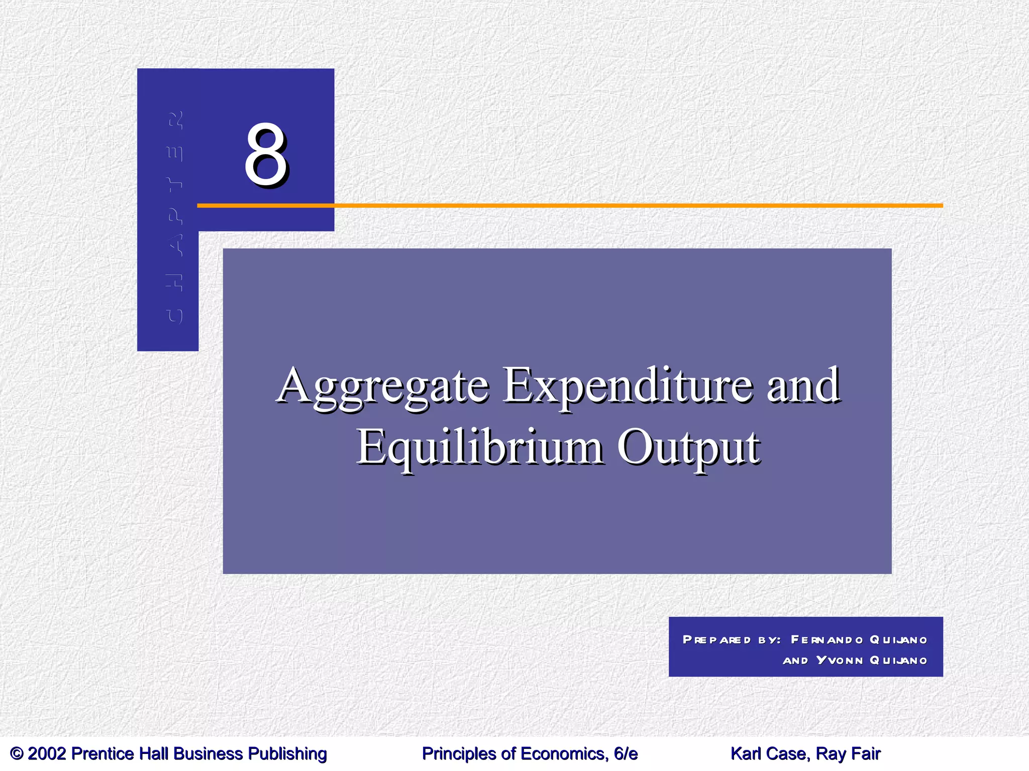 Aggregate Expenditure and Equilibrium Output | PPT