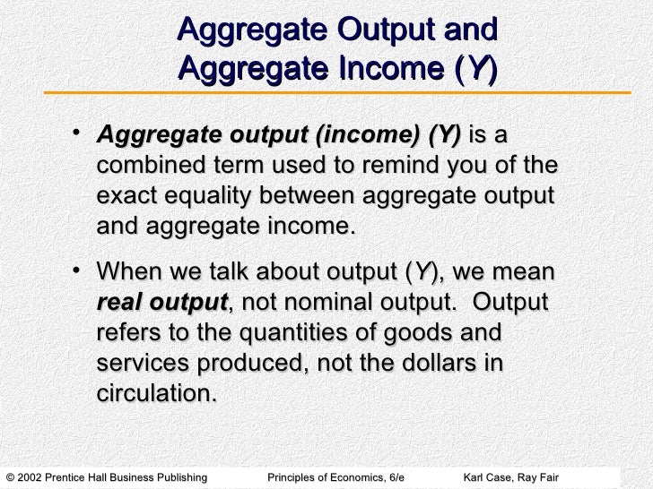 Aggregate Expenditure and Equilibrium Output Aggregate Expenditure and Equilibrium Output
