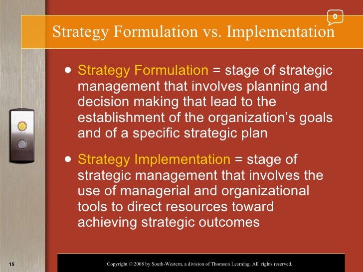 Strategy Formulation and Implementation Strategy Formulation and Implementation