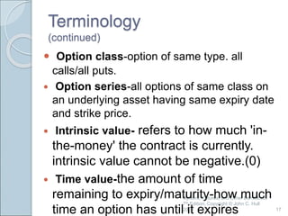 Ch08 :Mechanics of options Market of Financial derivatives @ | PPT