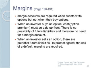 Ch08 :Mechanics of options Market of Financial derivatives @ | PPT