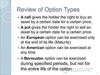 Ch08 :Mechanics of options Market of Financial derivatives @ | PPT