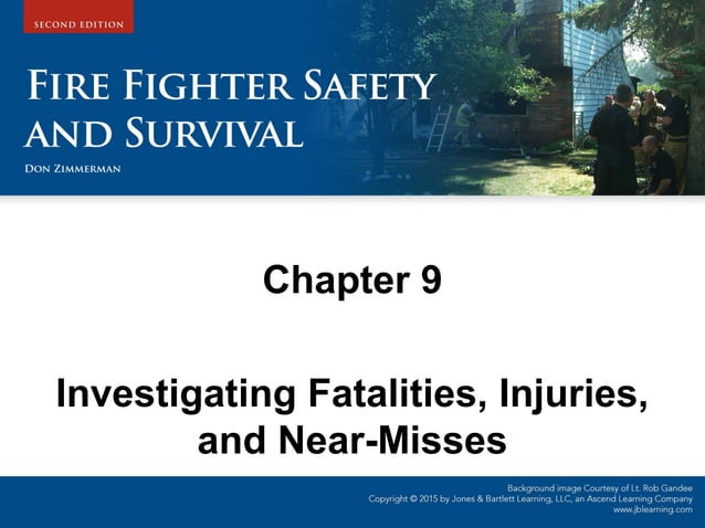 Ch 09 investigating fatalities, injuries, near misses ppt | PPT