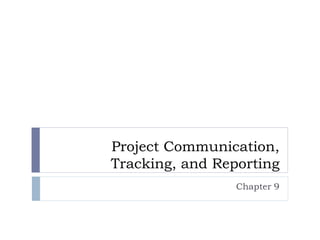 ch09 project communication, tracking.ppt | Free Download