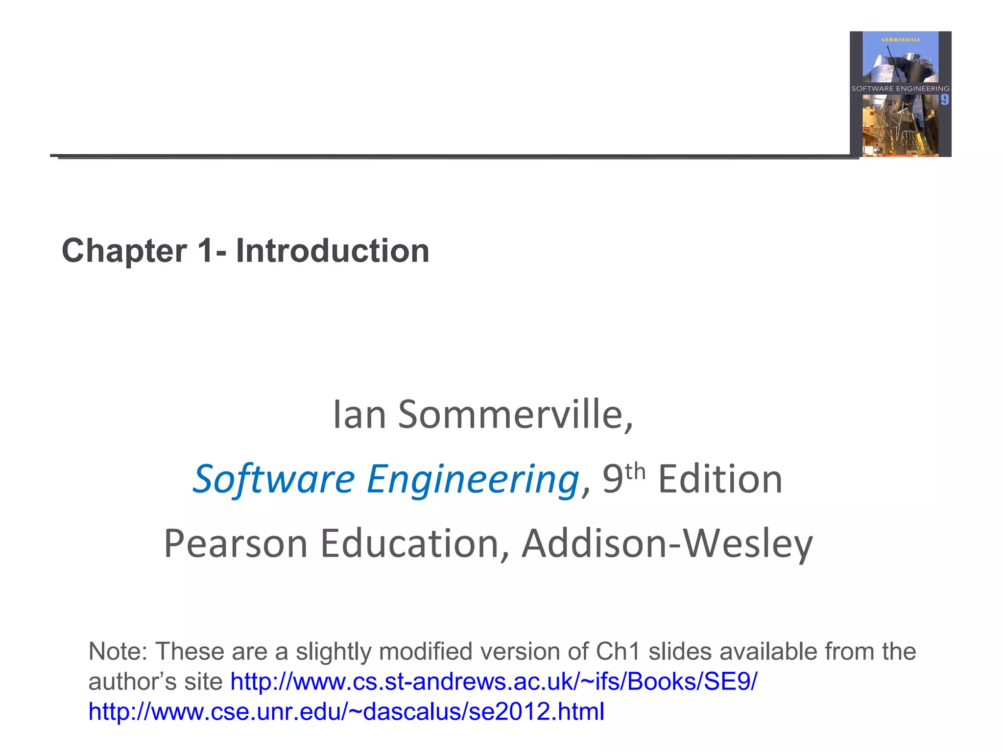 Ian Sommerville, Software Engineering, 9th Edition Ch1 | PPT