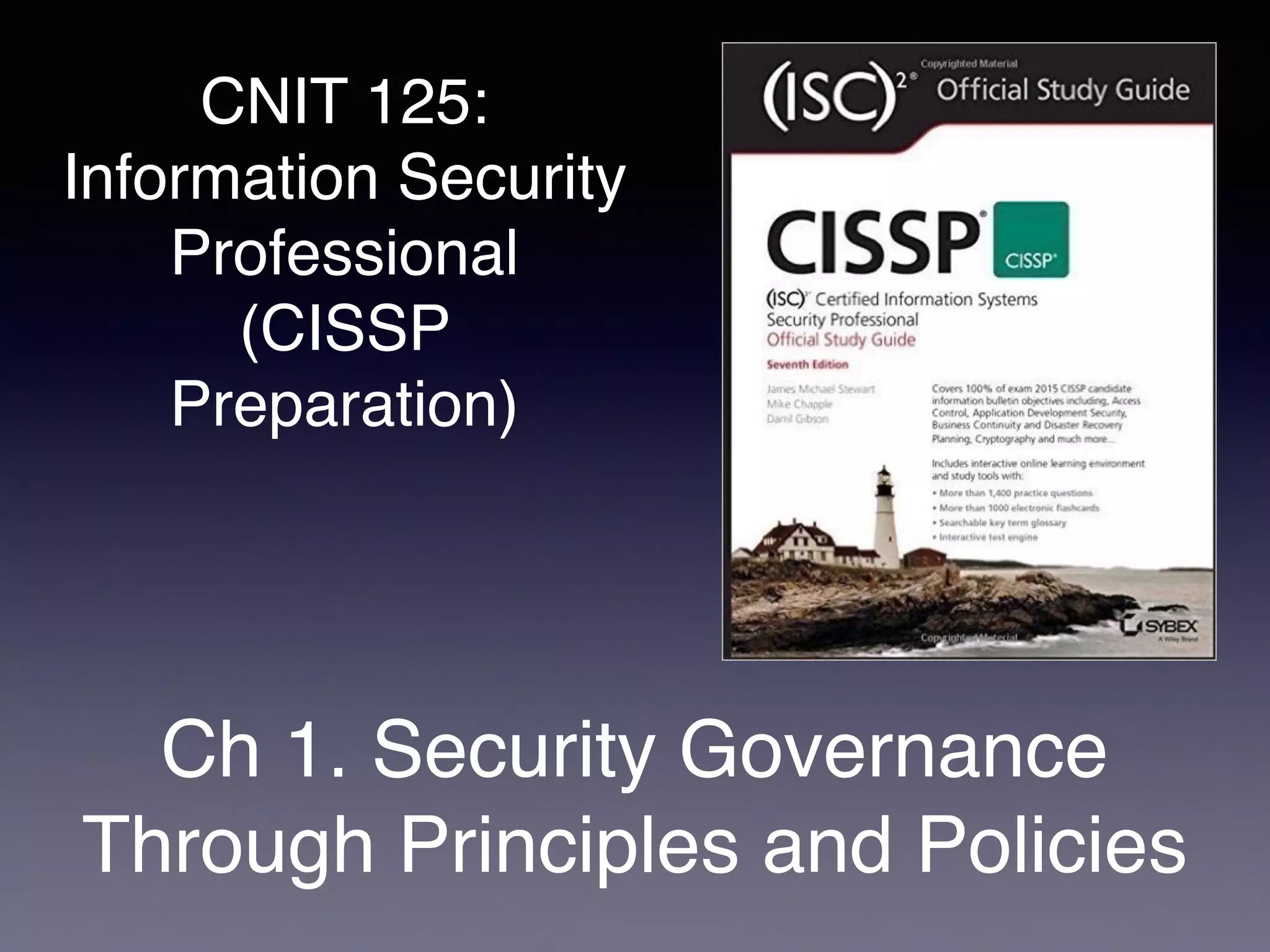 CISSP Prep: Ch 1: Security Governance Through Principles and Policies | PDF