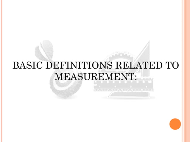 introduction to Mechanical Measurement and Metrology. | PPT