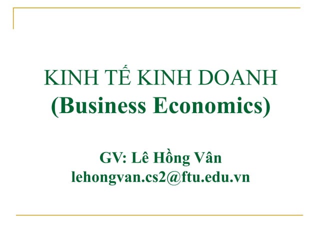 KInh tế kinh doanh chương 1 | PPT