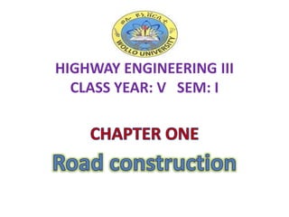 Highway engineering level III Road construction | PPTX
