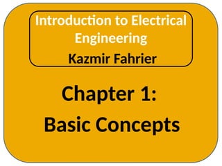 Introduction_to_Electrical_Engineering_Chapter_1.pptx | Physics | Science