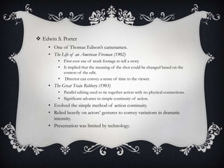 COMM 202 - Ch 1 Editing and the Silent Film | PPTX