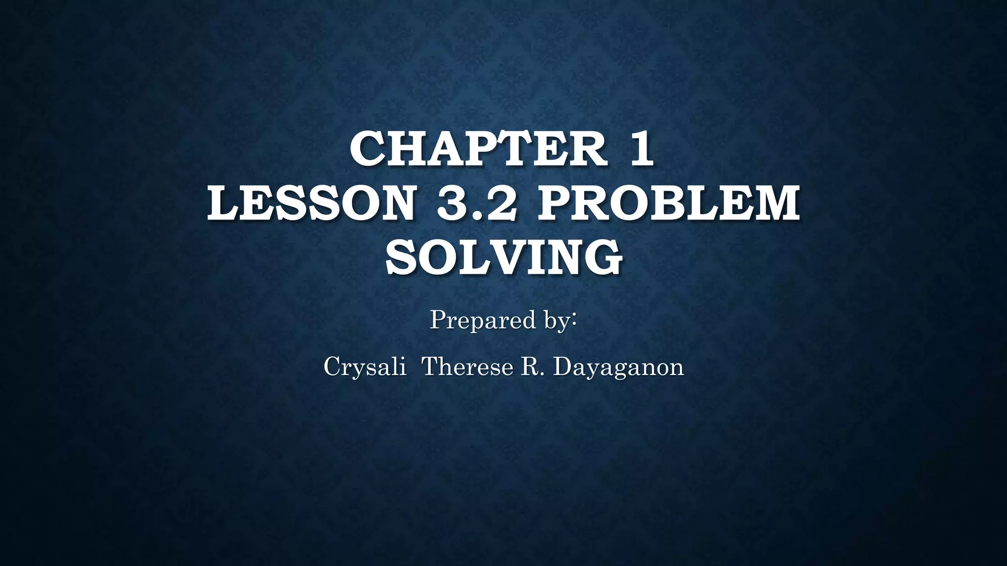 Ch1-L3.2-Problem-Solving.pptx