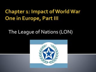 Chapter 1 LON (aims and measures, 1920s) | PPTX