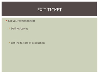 Ch 1 - Scarcity Factors of Production.ppt