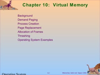 Galvin-operating System(Ch10) | PPT