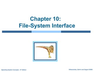 File system interface ppt chapter 10 Operating systems | PPT