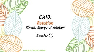 ch 1 - rotation - Kinetic energy of rotation | PPTX