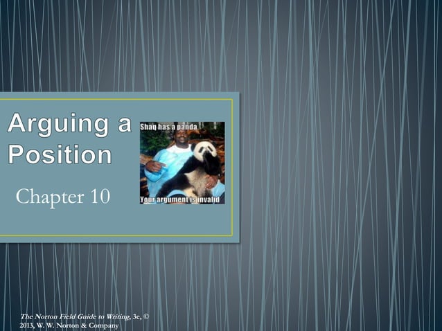 Ch10 arguing a position-notes | PPT