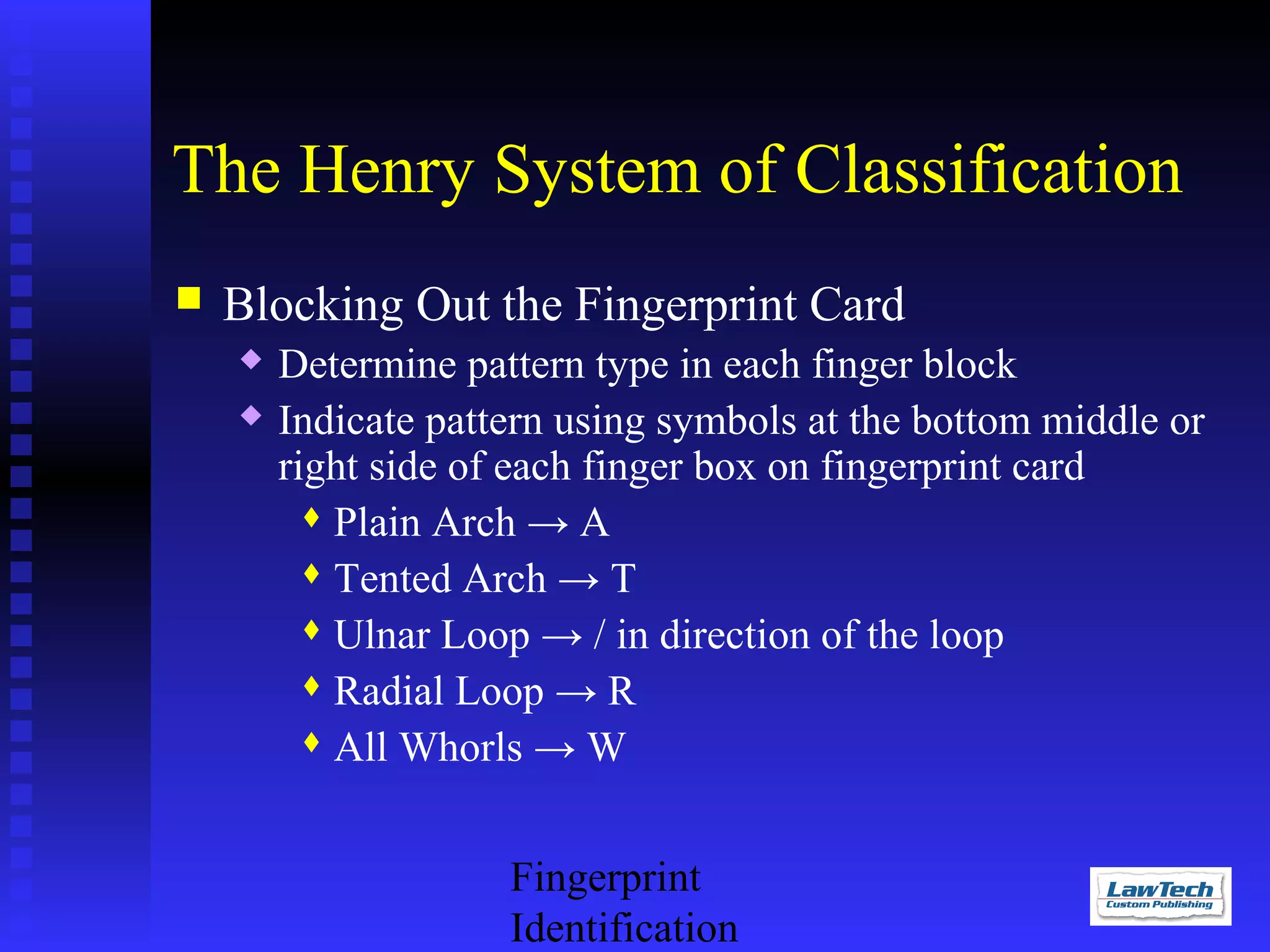 fingerprint classification systems Henry and NCIC | PPT
