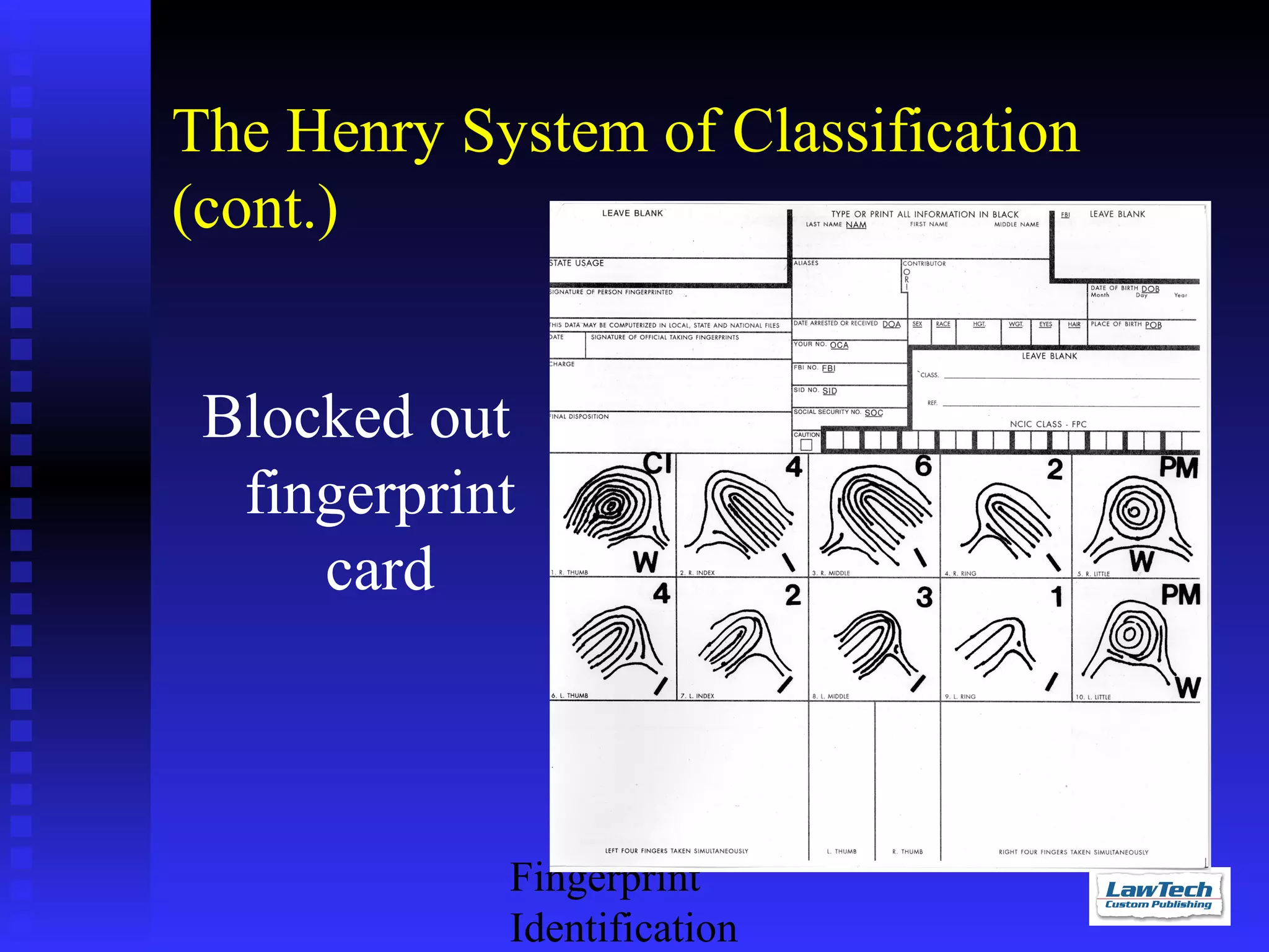fingerprint classification systems Henry and NCIC | PPT
