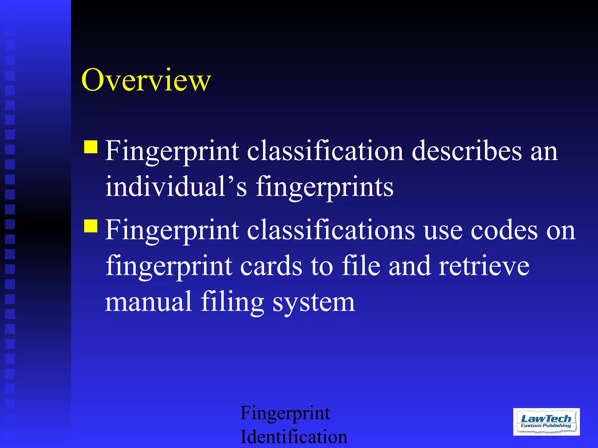 fingerprint classification systems Henry and NCIC | PPT