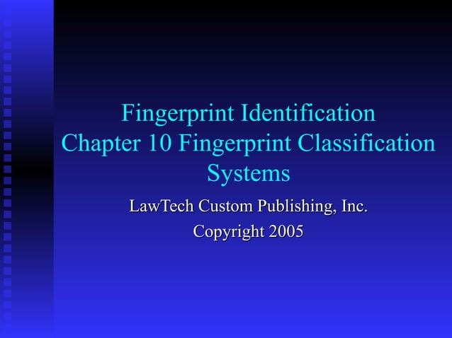 fingerprint classification systems Henry and NCIC | PPT
