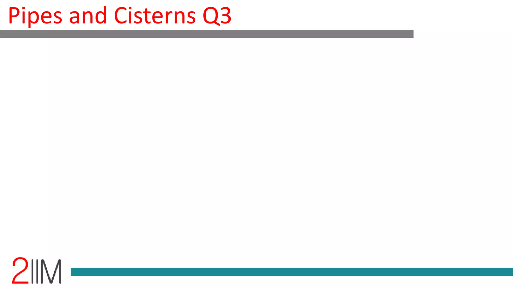 Pipes and Cisterns - Work Time | PPT