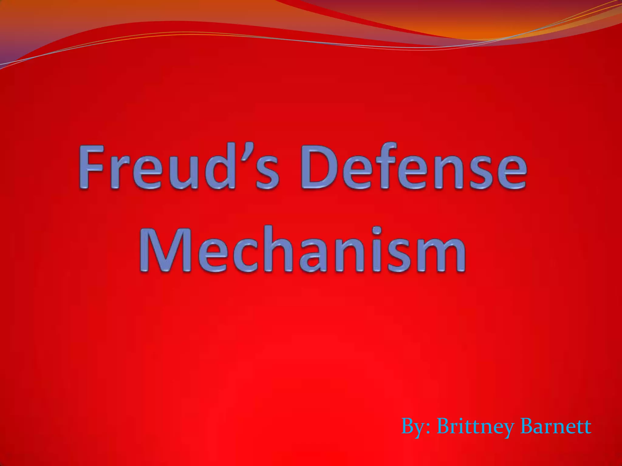 Freud's Defense Mechanism | PPT