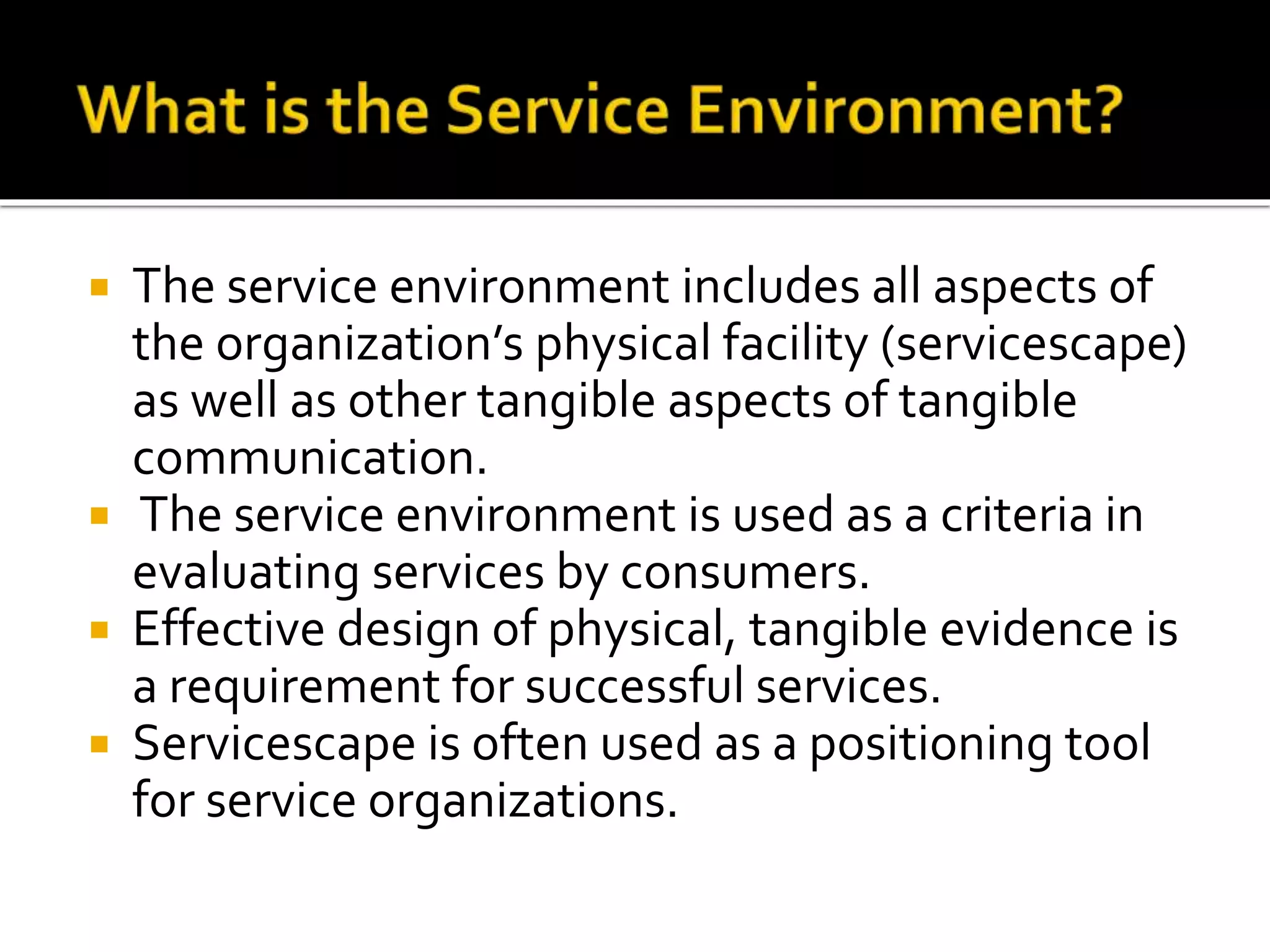 Ch10 service environment, physical evidence and the servicescape | PPTX | Indoor Environmental ...