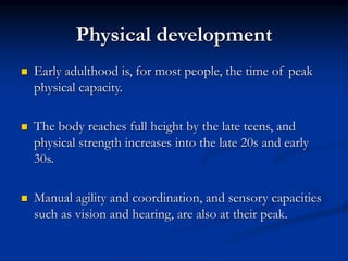 Early Adulthood Physical Development