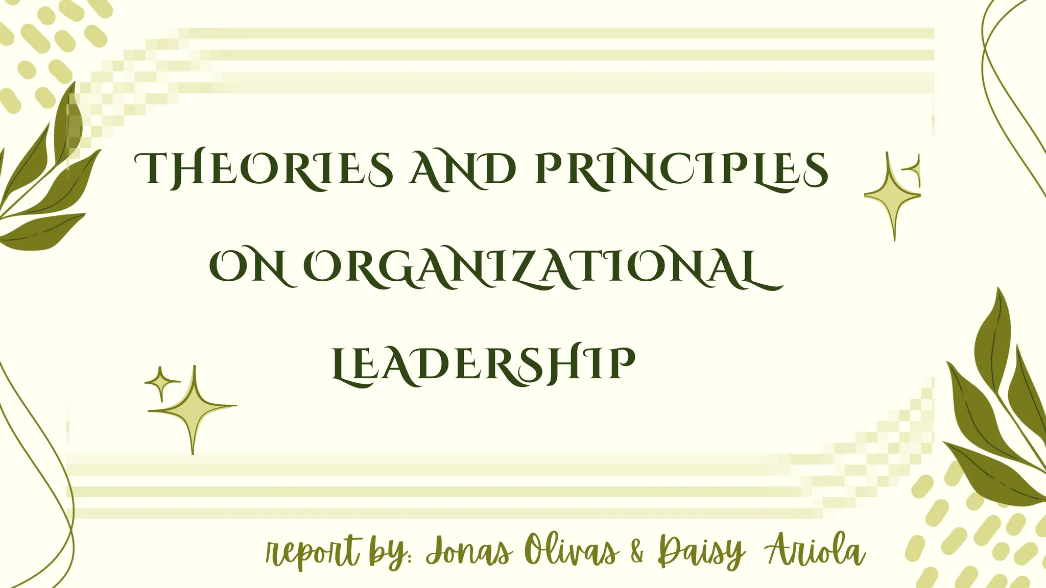 CH10; Theories and Principles on Organizational Leadership.pdf