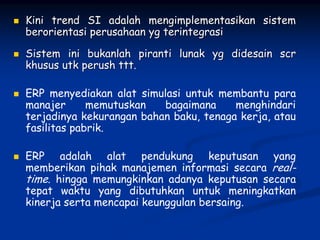 Sistem informasi akuntansi - sistem perencanaan smber daya perusahaan erp | PPT