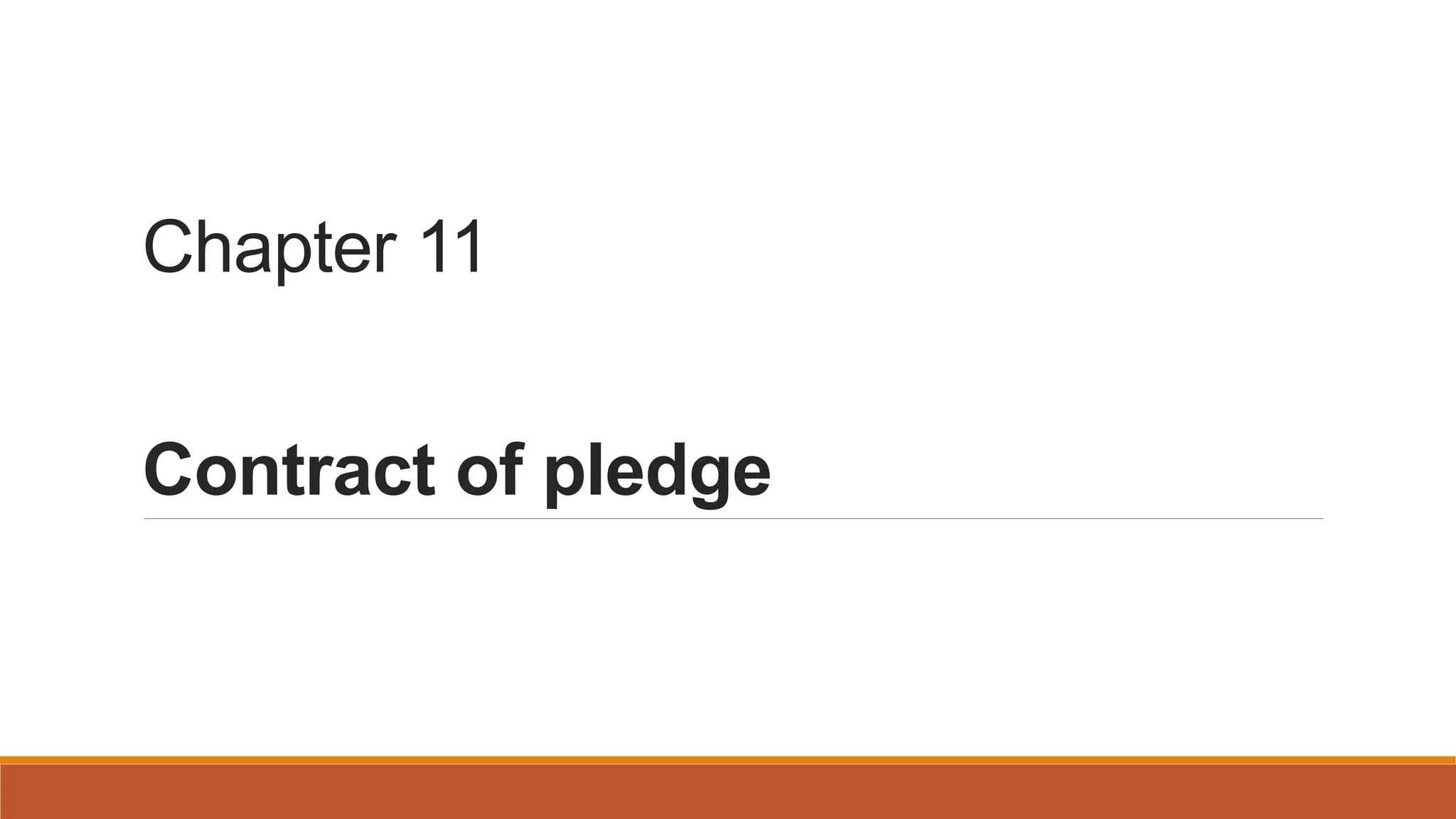 ch11 contract of pledge presentation.pptx | Real Estate Buying and ...