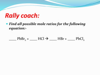 Ch 11 sec 2, Stoichiometric calculations | PPTX