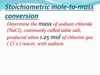 Ch 11 sec 2, Stoichiometric calculations | PPTX