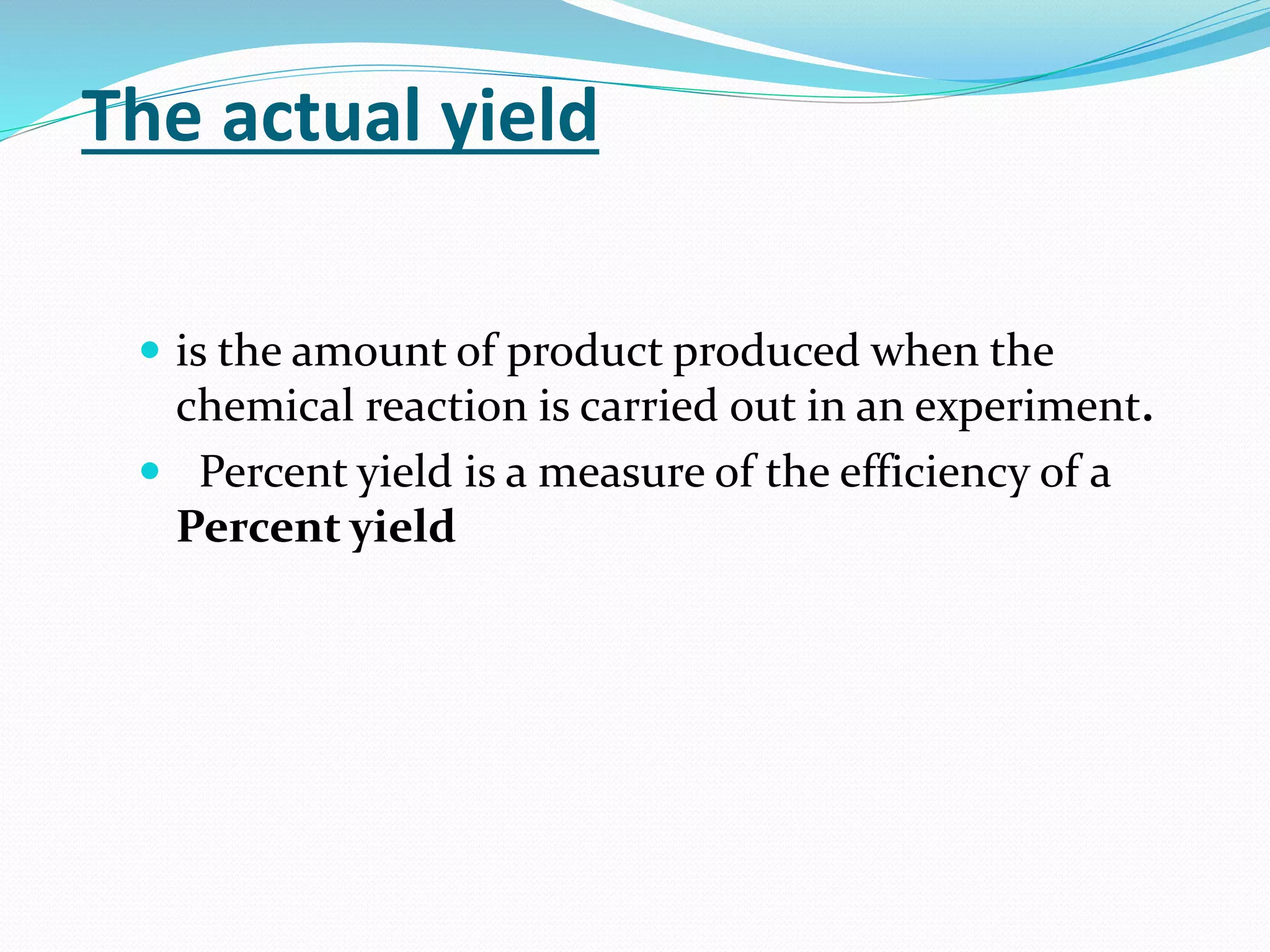 Ch 11 sec 4 .pptx; PERCENT YIELD | PPTX