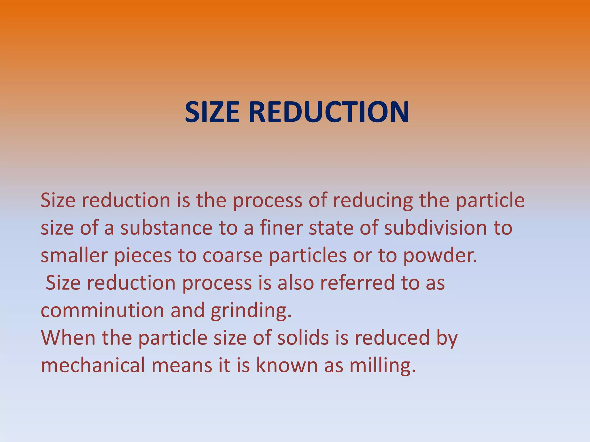 size reduction,laws involved in size reduction ,application & mills | PPTX