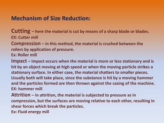 size reduction,laws involved in size reduction ,application & mills | PPTX