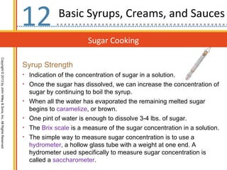 Ch12 basic syrups, creams, and sauces | PPT
