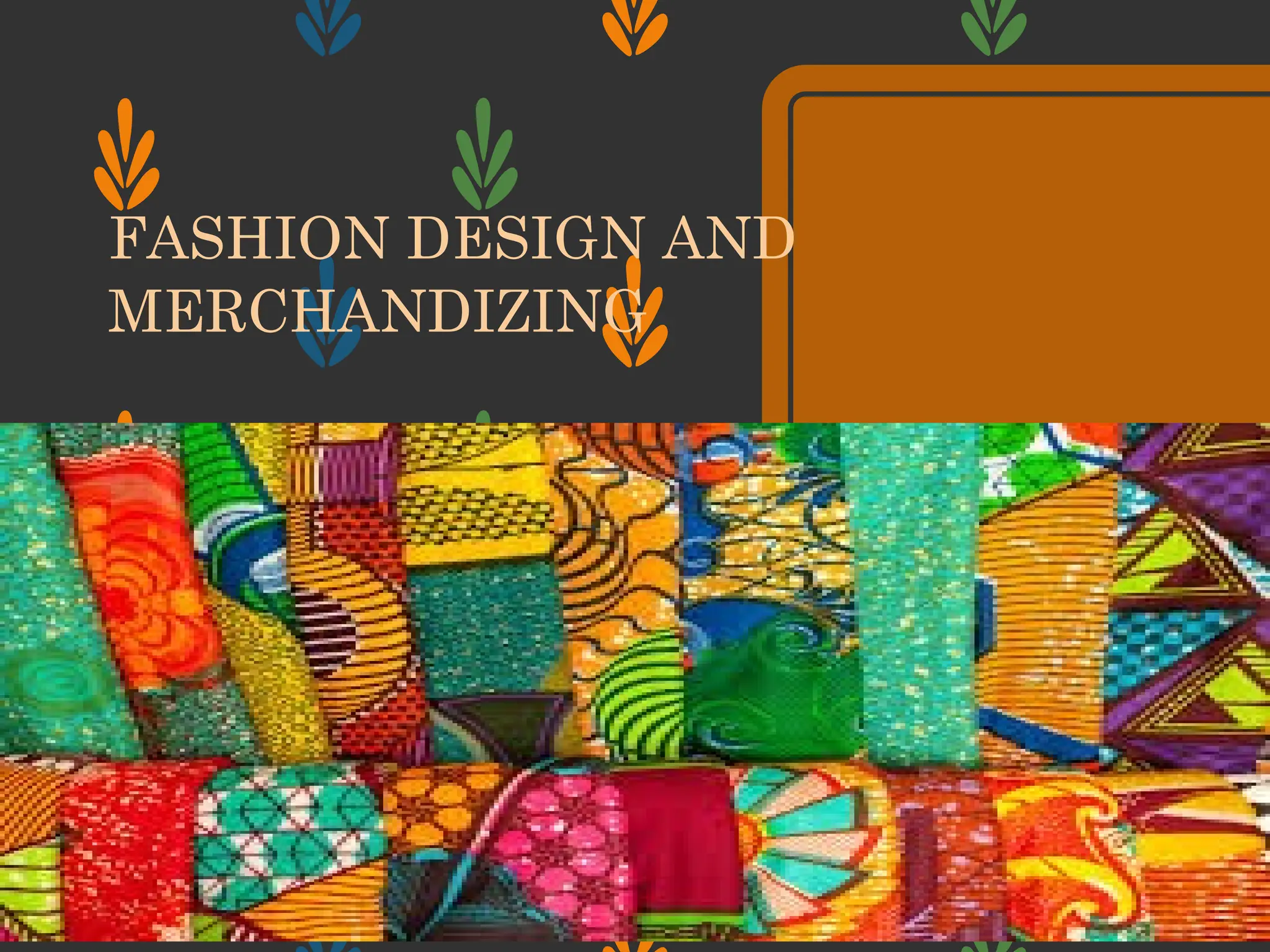 CH 12 FASHION DESIGN AND MERCHANDIZING.pptx