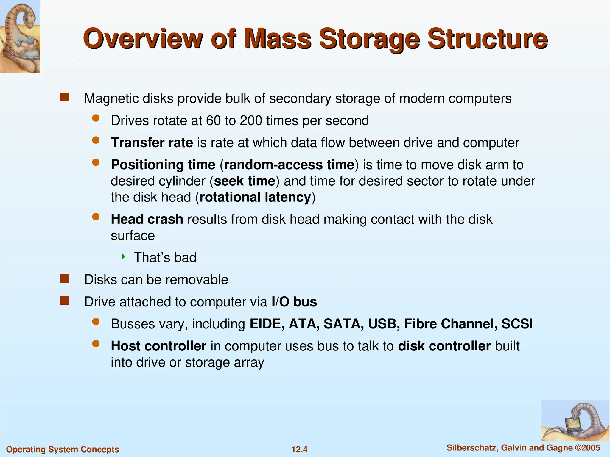 Chapter 12: Overview of Mass Storage Structure Mass-Storage Systems.ppt