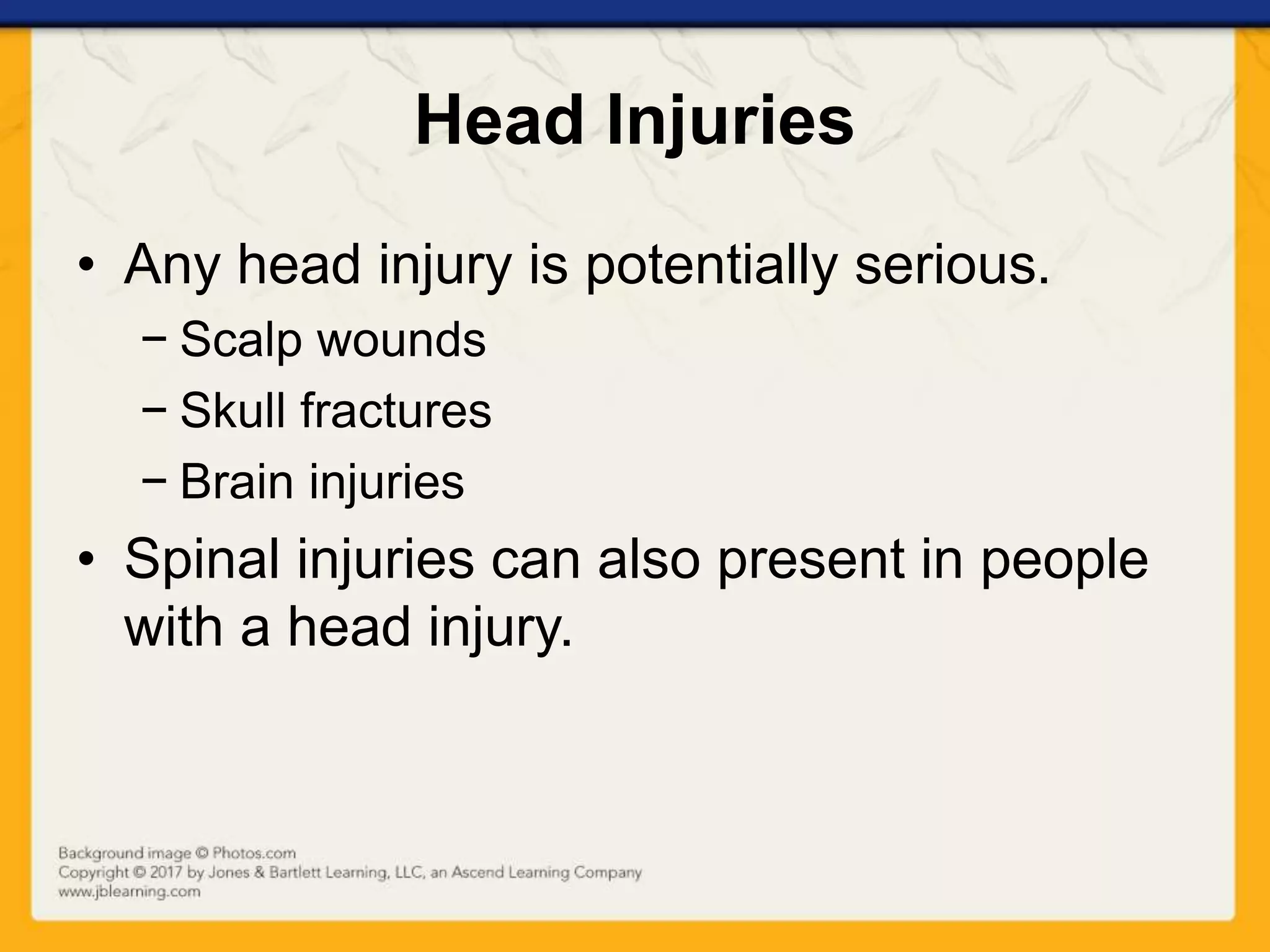 Ch12 presentation head_and_spinal_injuries | PPTX