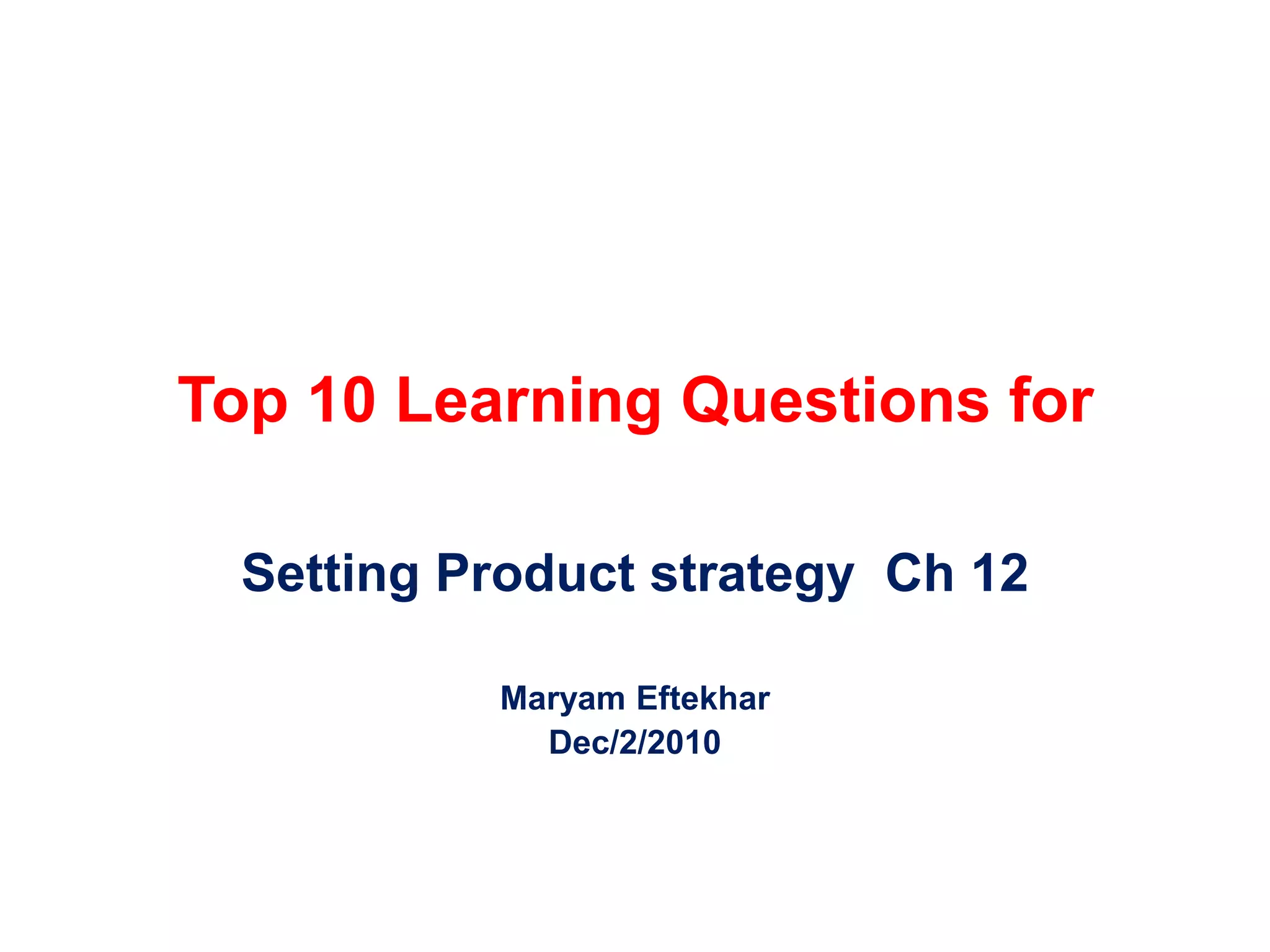 Ch 12 setting product strategy maryam eftekhar | PPTX