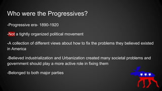 Ch 13.1 roots of progressivism | PPT