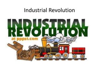 Ch 13 Sec 1 "Industrial Revolution" | PPTX