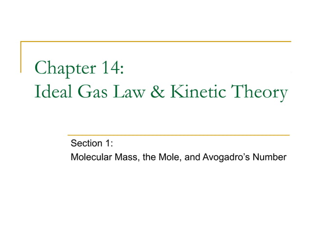 Ch 14 Ideal Gas Law & Kinetic Theory | PPT