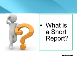 CH 14_Writing Effective Short Reports.pptx