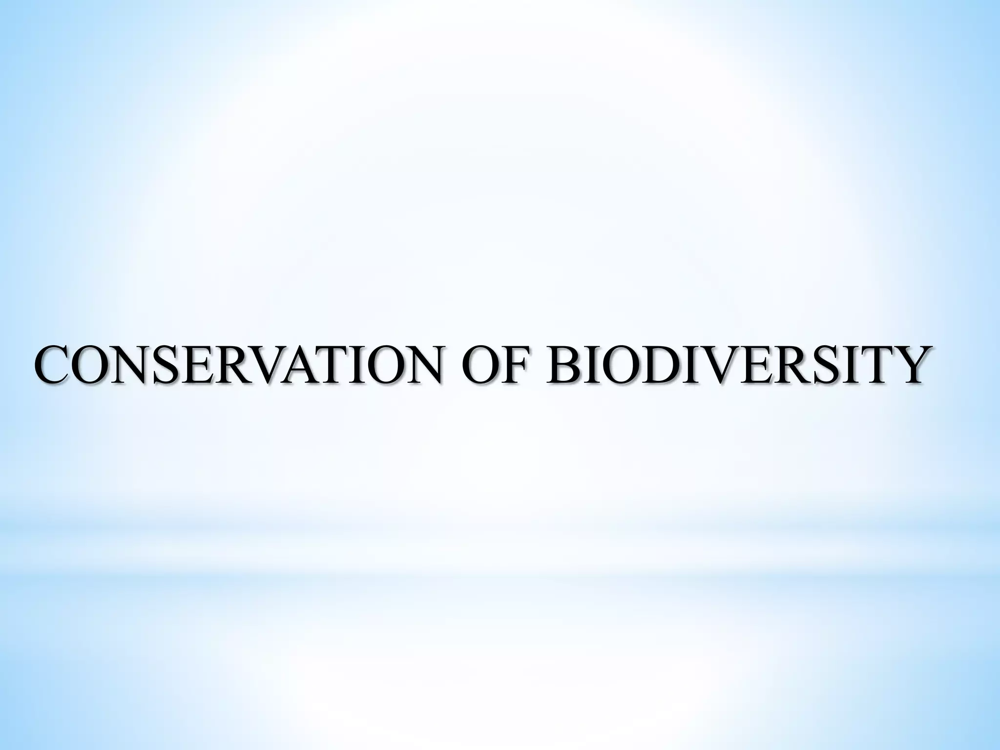 Ch 15 - Biodiversity and Conservation || Class 12 || | PPTX | Geography ...
