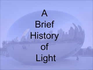 Ch15 - light history | PPT
