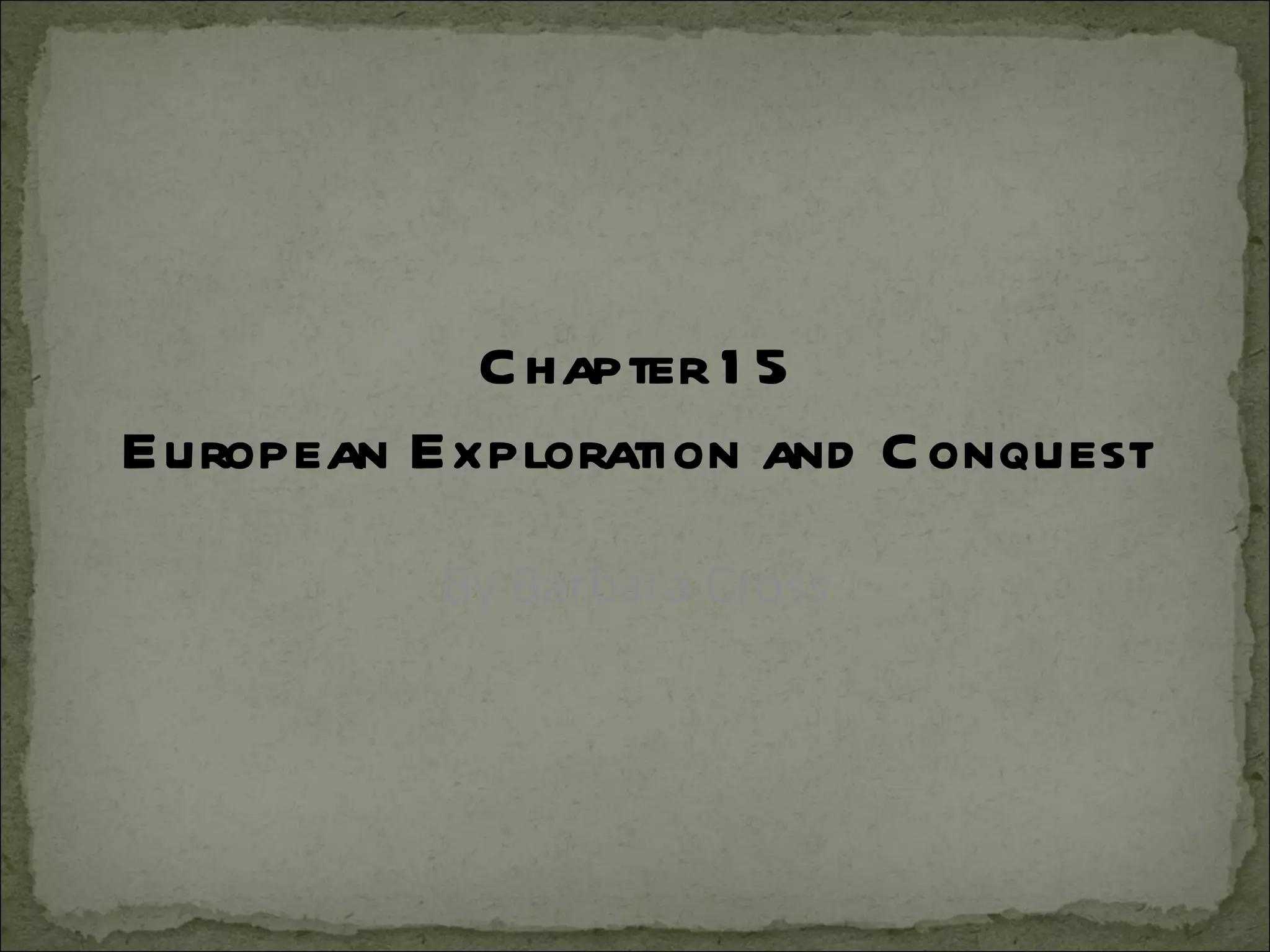 Exploration and Conquest | PPT